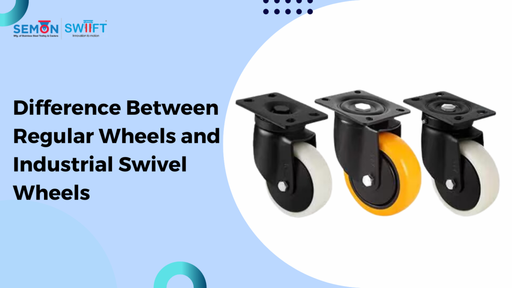 Understanding the Difference Between Regular Wheels and Industrial ...